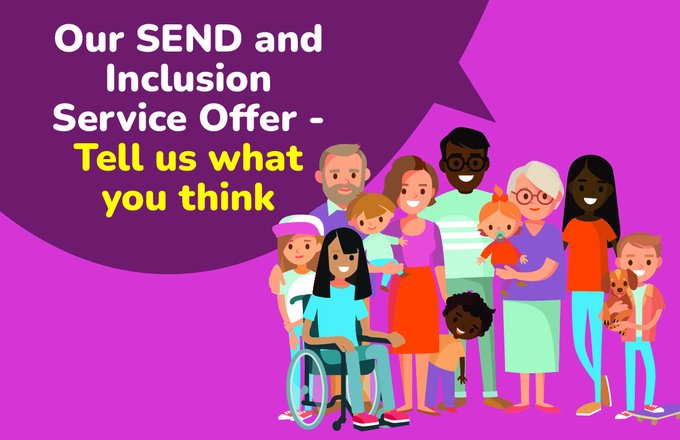 Have your say - SEND and Inclusion Service Offer consultation ...